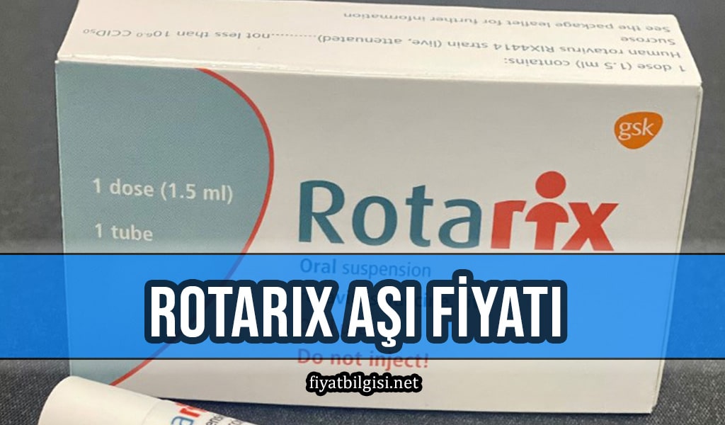 Rotarix Aşı Fiyatı 2026: Zamlı! Eczanelerde Rotarix Fiyatı – Fiyat Bilgisi
